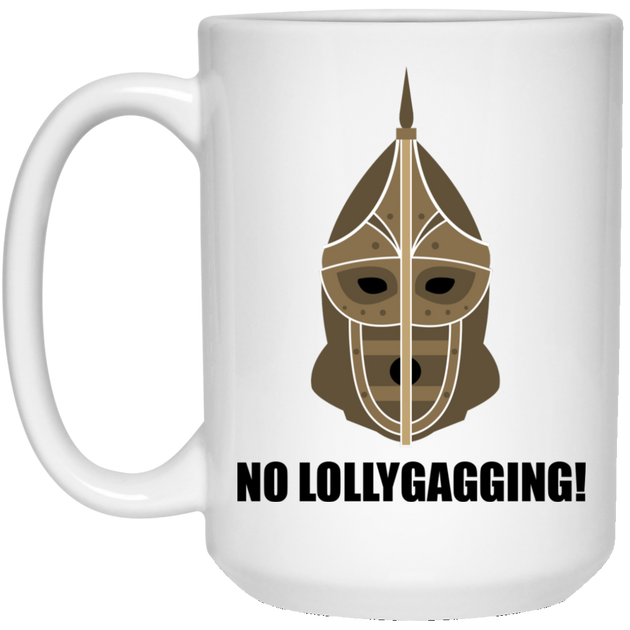 No Lollygagging! | Atomic Mugs