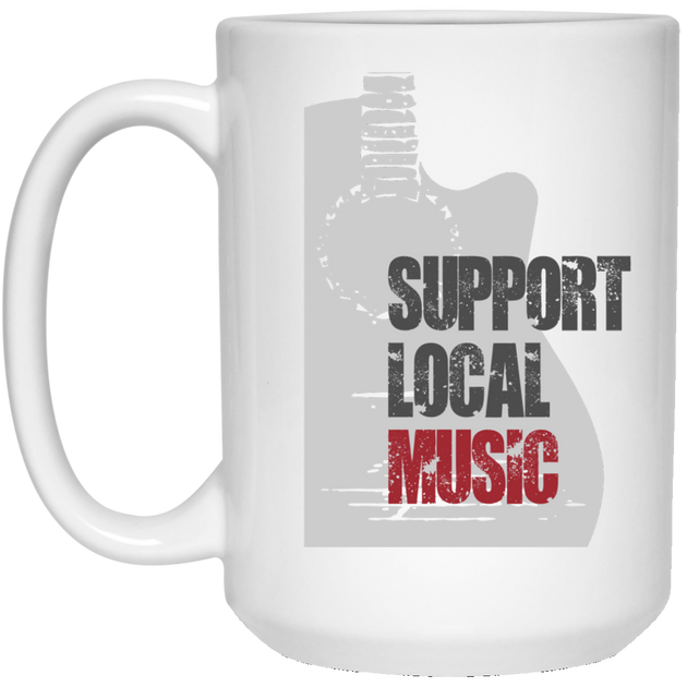 Support Your Local Music coffee mug | Musican Gifts | Atomic Mugs