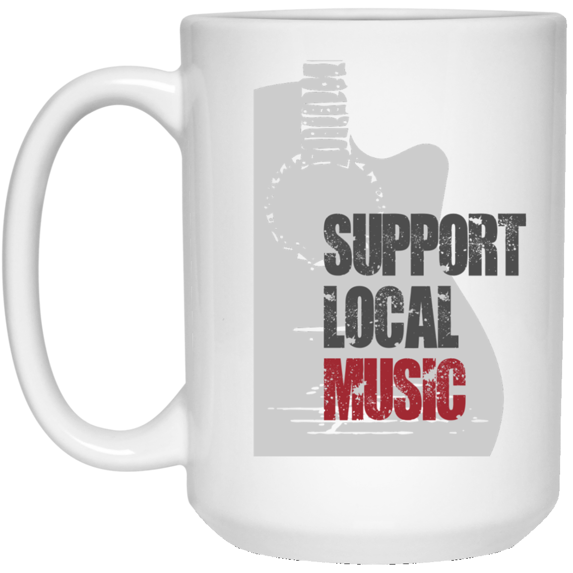 Support Your Local Music coffee mug | Musican Gifts | Atomic Mugs